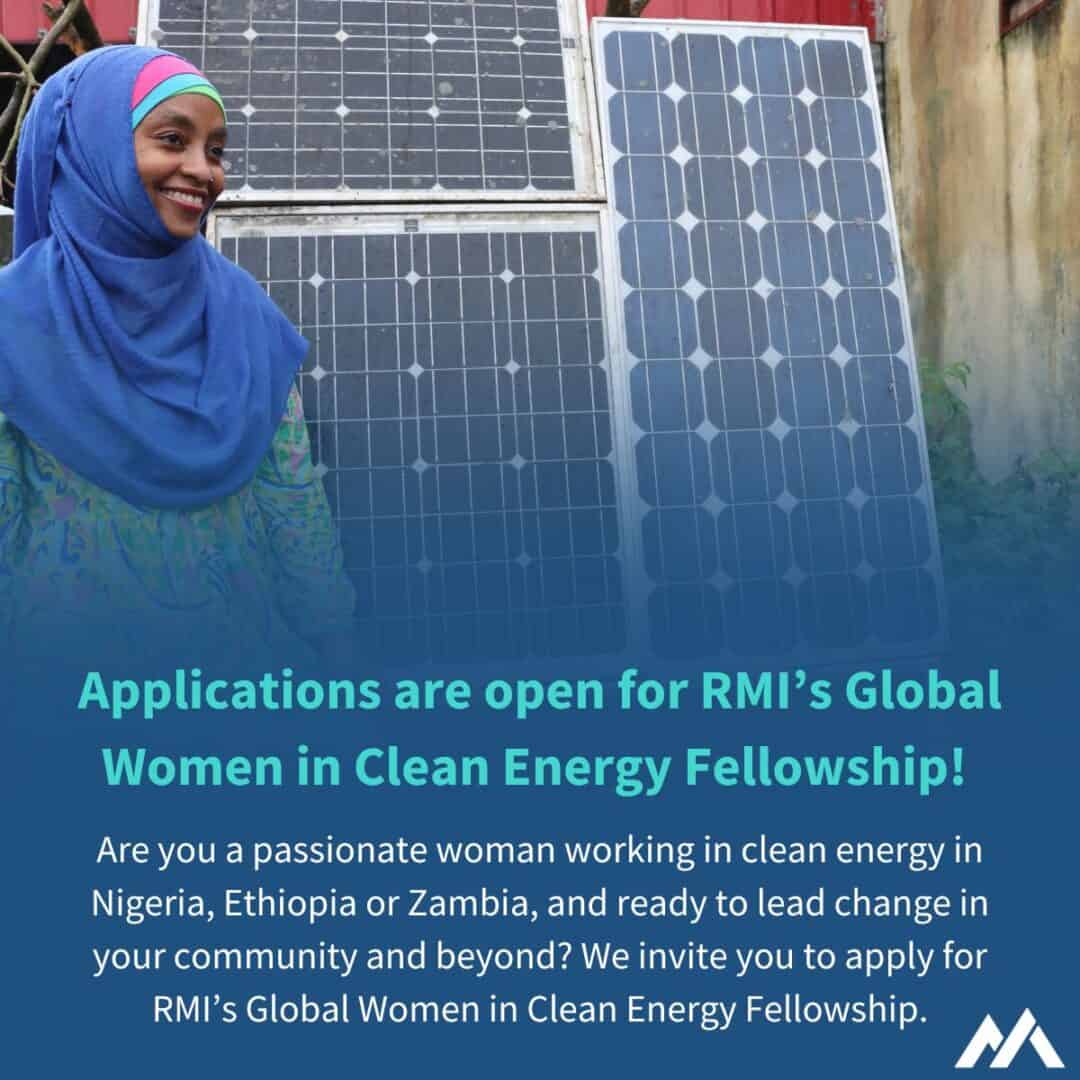 Call for Applications: Global Women in Clean Energy Fellowship Now Open ...
